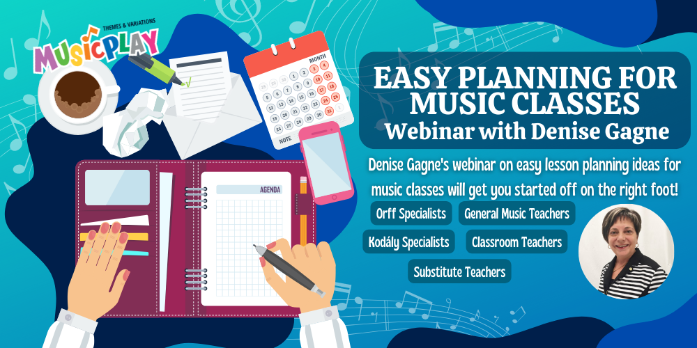Easy Lesson Planning for Music Classes with Denise Gagne Webinar ...