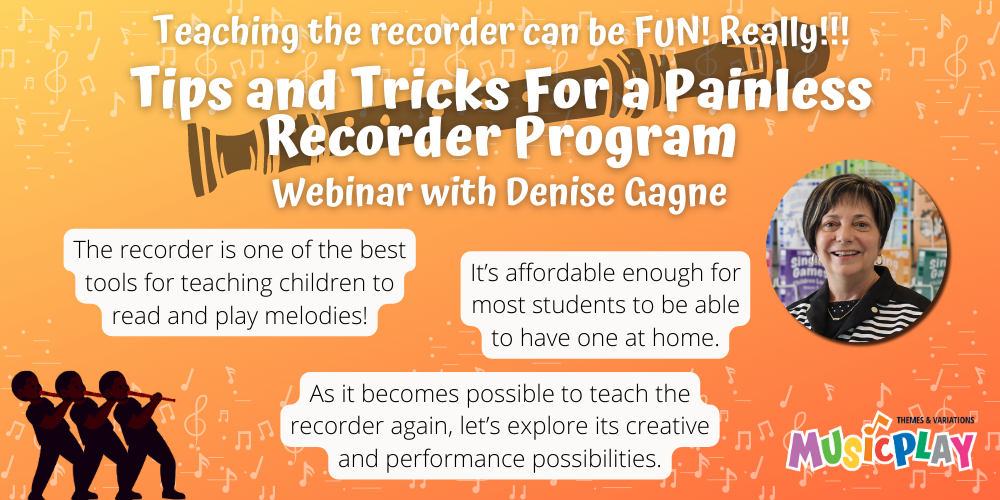 Teaching the recorder can be FUN! Really!!! Tips and Tricks for a ...